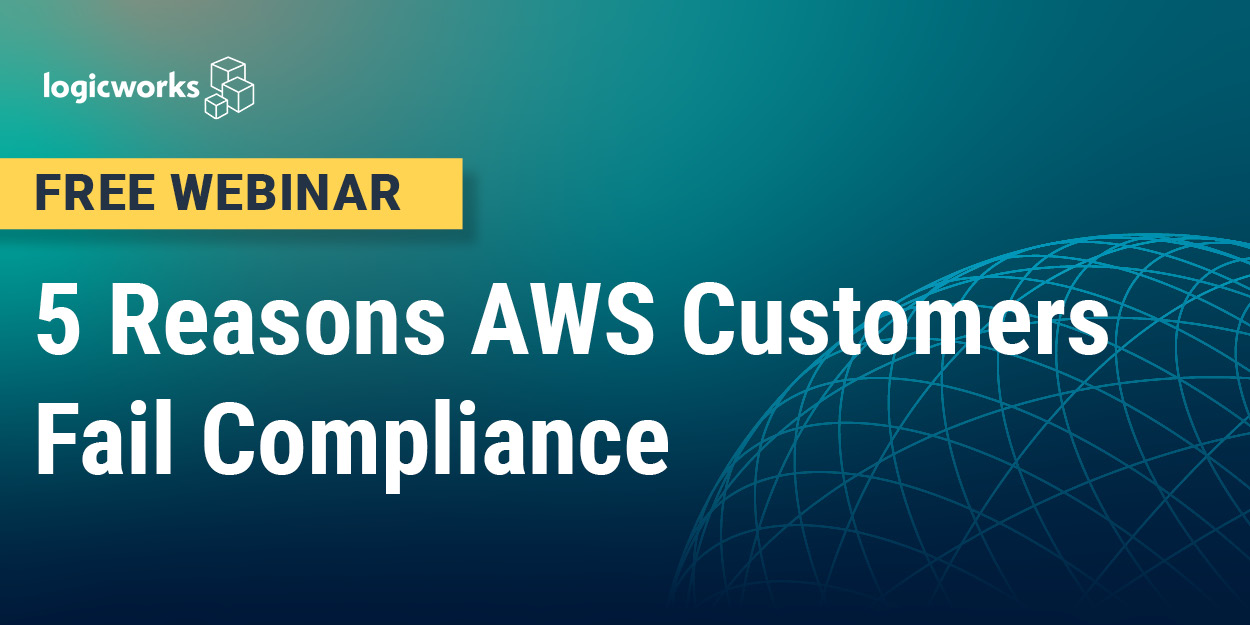 5 Reasons AWS Customers Fail Compliance
