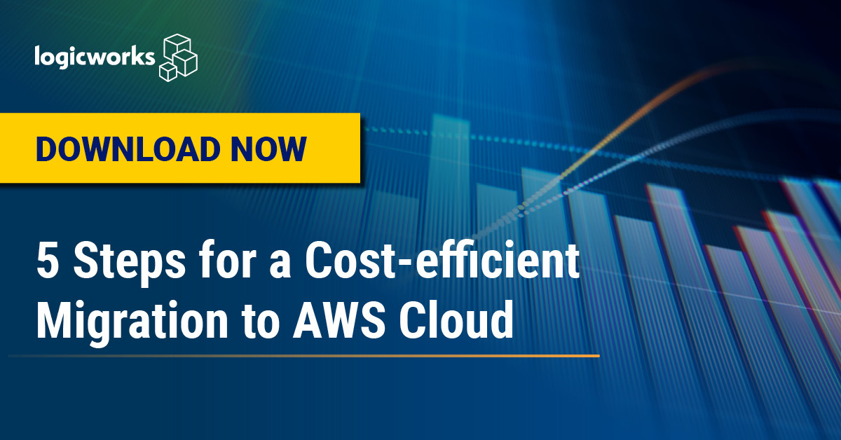 5 Steps For a Cost Efficient AWS Migration